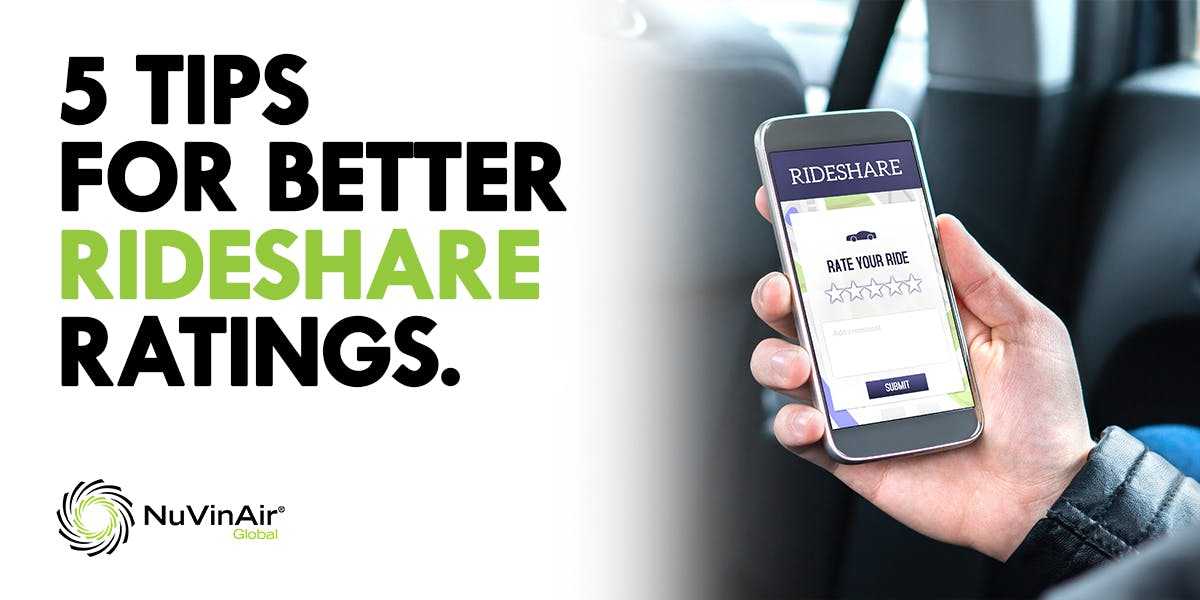 HOW TO INCREASE YOUR RIDESHARE RATING. - NuVinAir